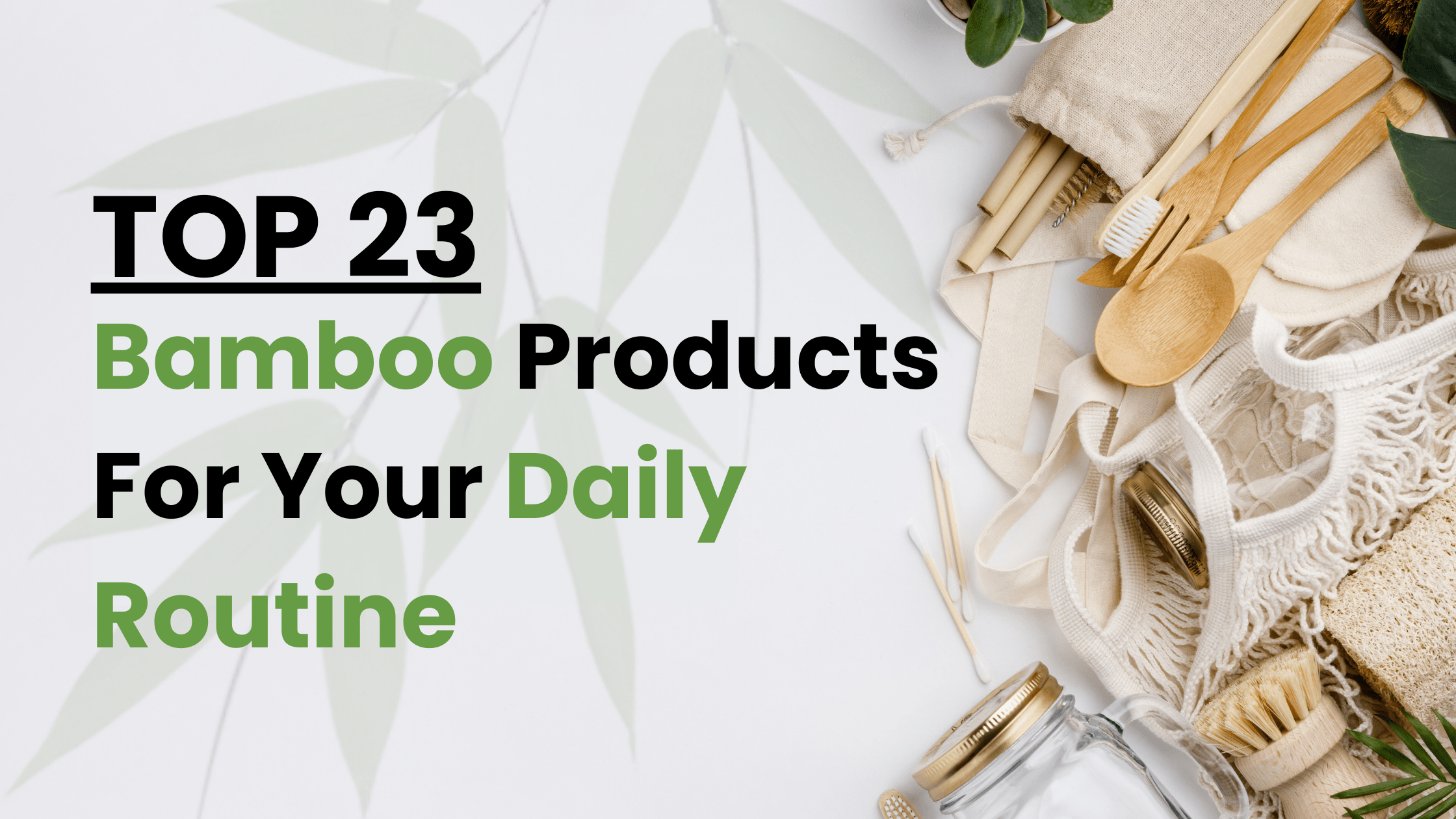 Top 23 Bamboo Products for Daily Use - Eco Origin